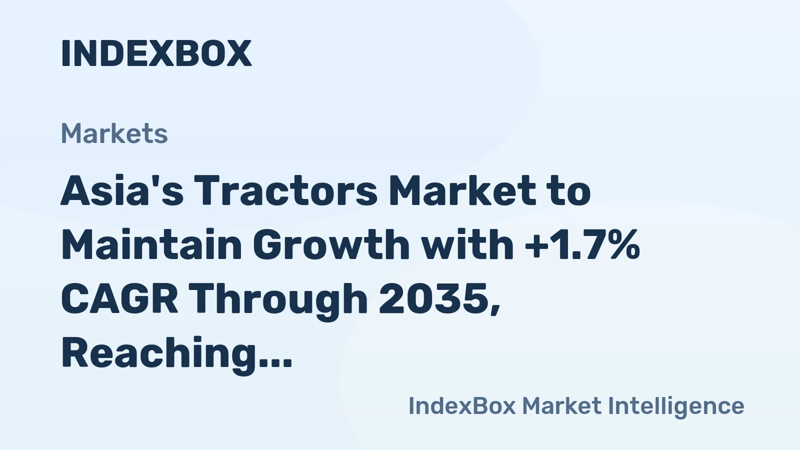 Asia's Tractors Market to Maintain Growth with +1.7% CAGR Through 2035, Reaching 3.4M Units