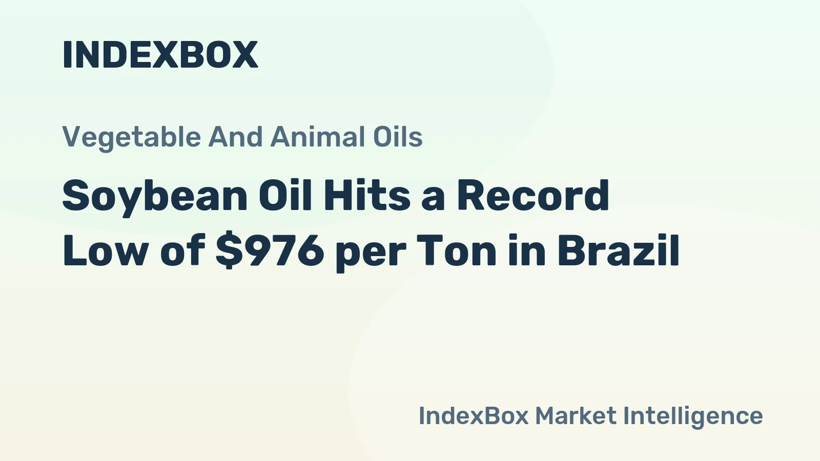 Soybean Oil Hits a Record Low of $976 per Ton in Brazil