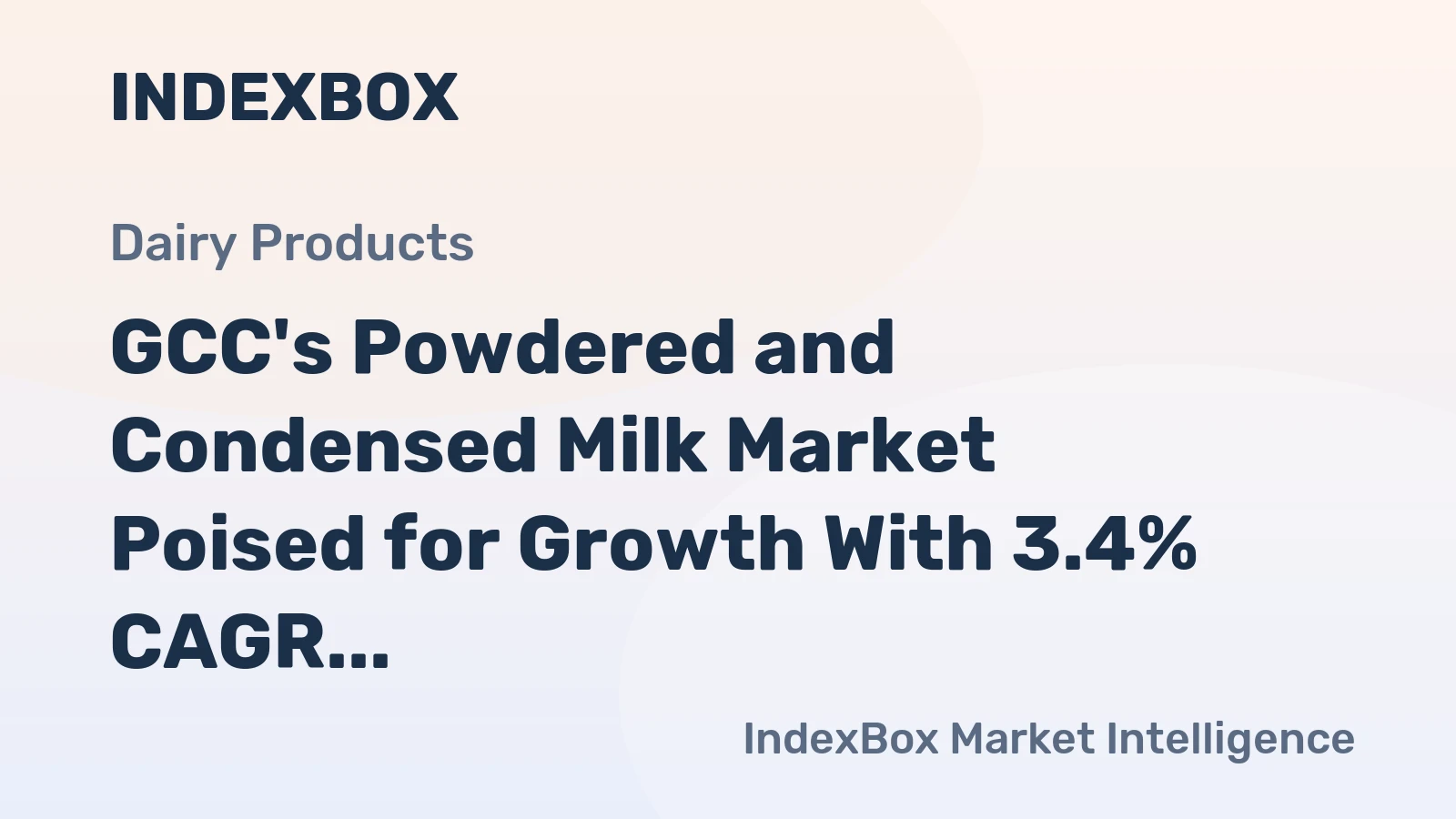 GCC's Powdered and Condensed Milk Market Poised for Growth With 3.4% CAGR Through 2035