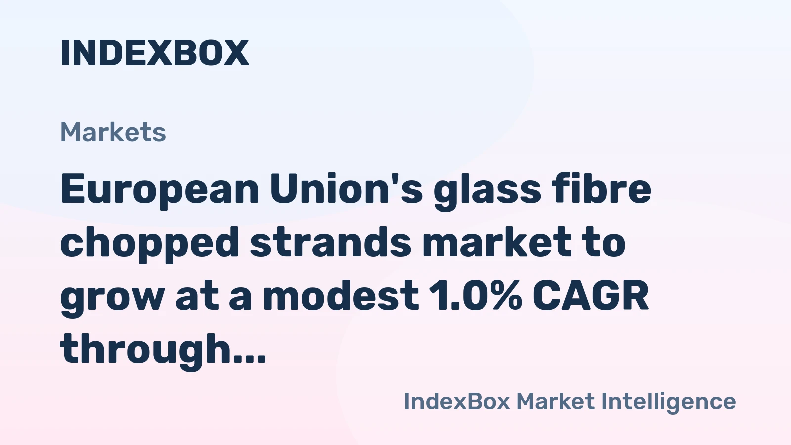 European Union's glass fibre chopped strands market to grow at a modest 1.0% CAGR through 2035, driven by sustained demand.