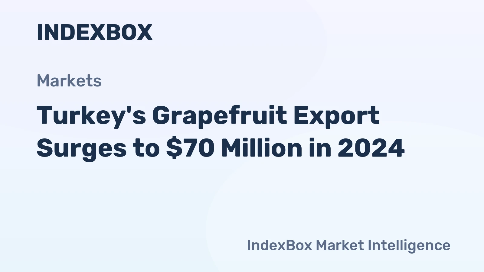 Turkey's Grapefruit Export Surges to $70 Million in 2024