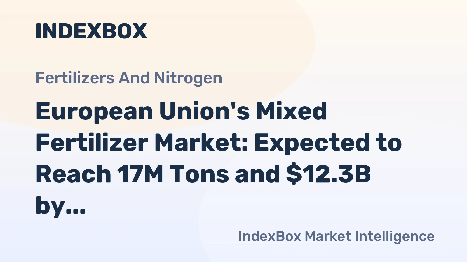 European Union's Mixed Fertilizer Market: Expected to Reach 17M Tons and $12.3B by 2035