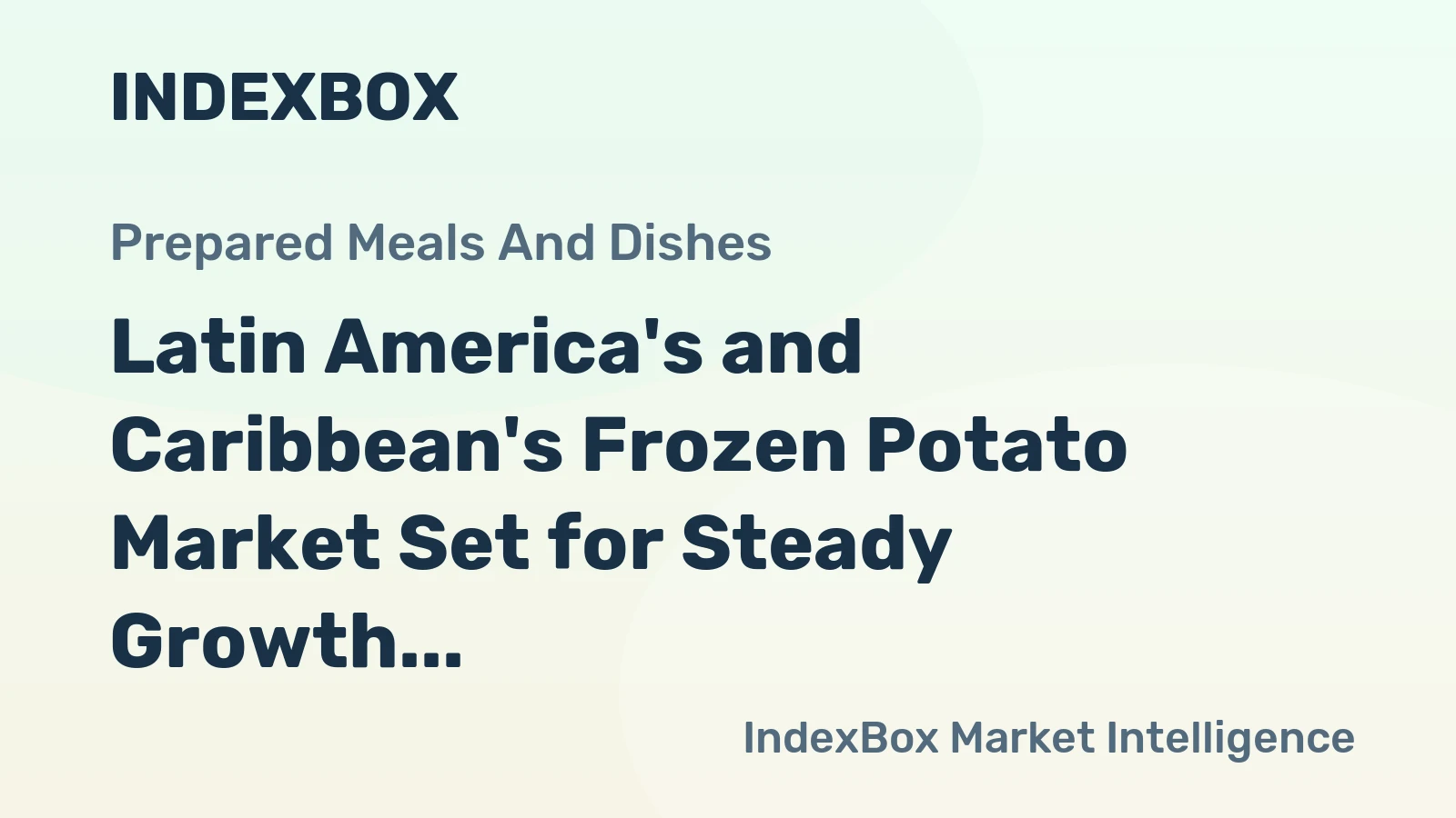 Latin America's and Caribbean's Frozen Potato Market Set for Steady Growth with 2.1% CAGR in Value Through 2035