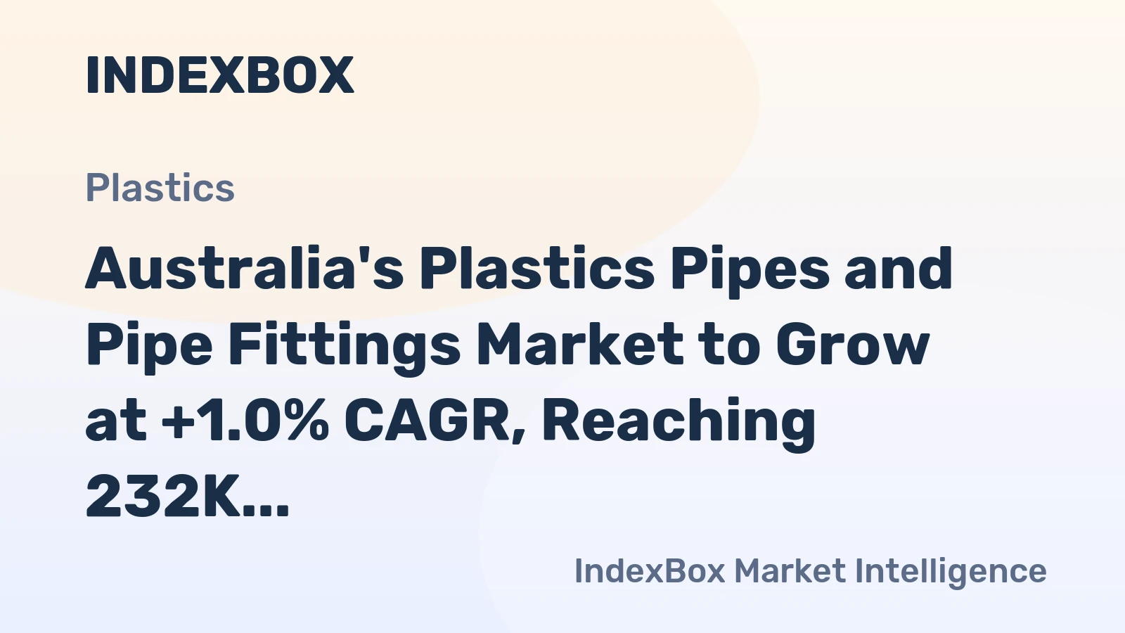 Australia's Plastics Pipes and Pipe Fittings Market to Grow at +1.0% CAGR, Reaching 232K Tons by 2035