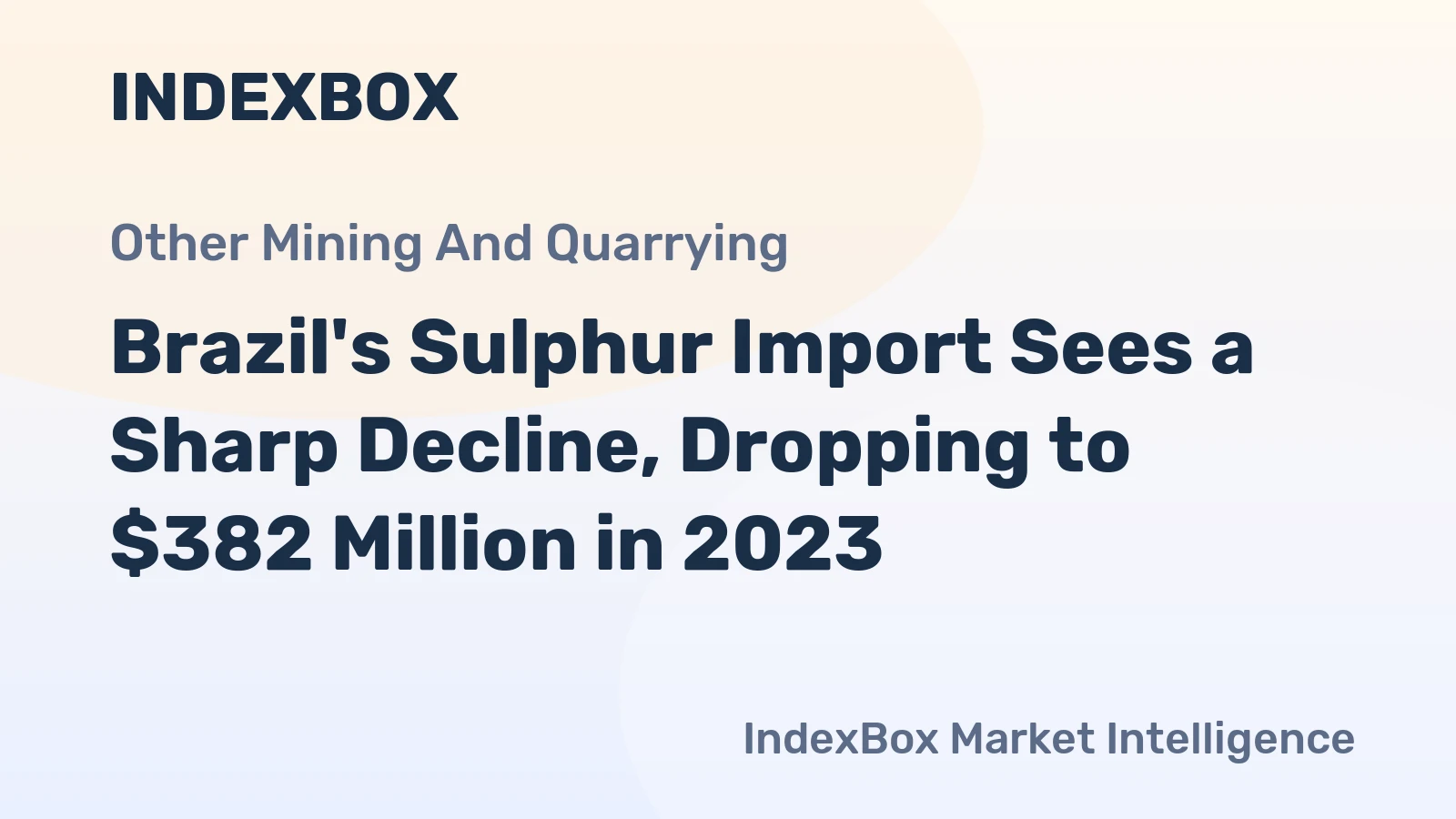 Brazil's Sulphur Import Sees a Sharp Decline, Dropping to $382 Million in 2023