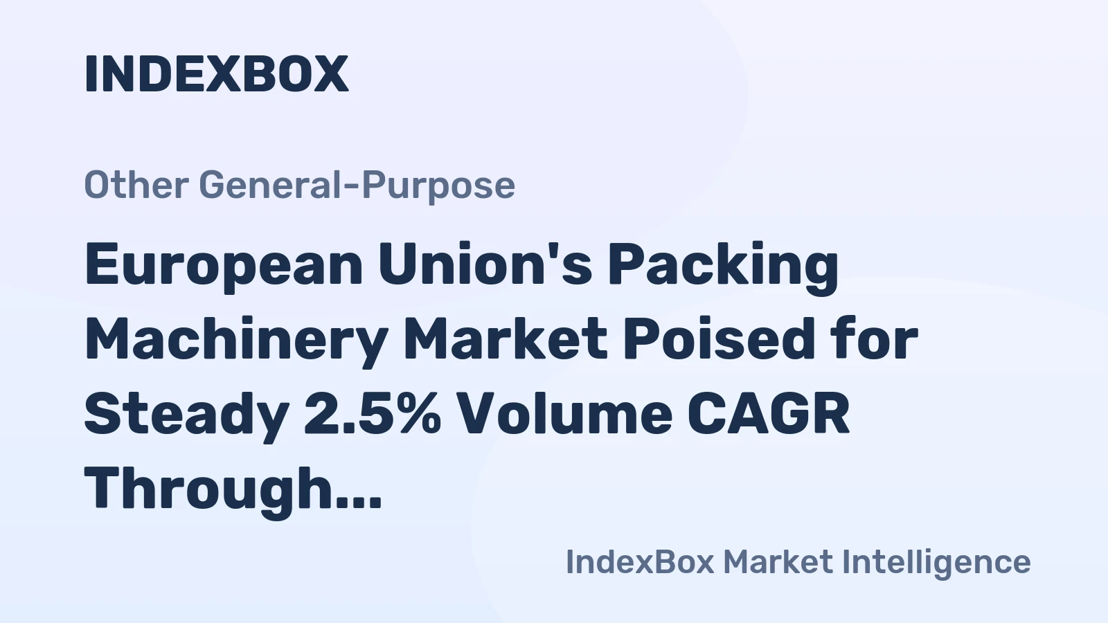 European Union's Packing Machinery Market Poised for Steady 2.5% Volume CAGR Through 2035