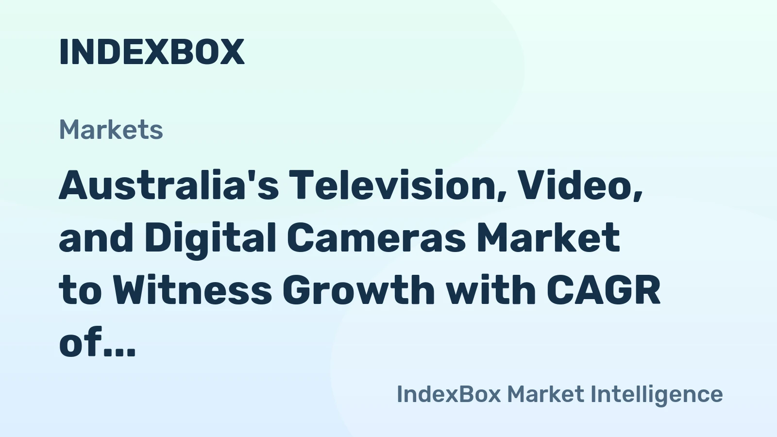Australia's Television, Video, and Digital Cameras Market to Witness Growth with CAGR of +4.5% from 2024 to 2035