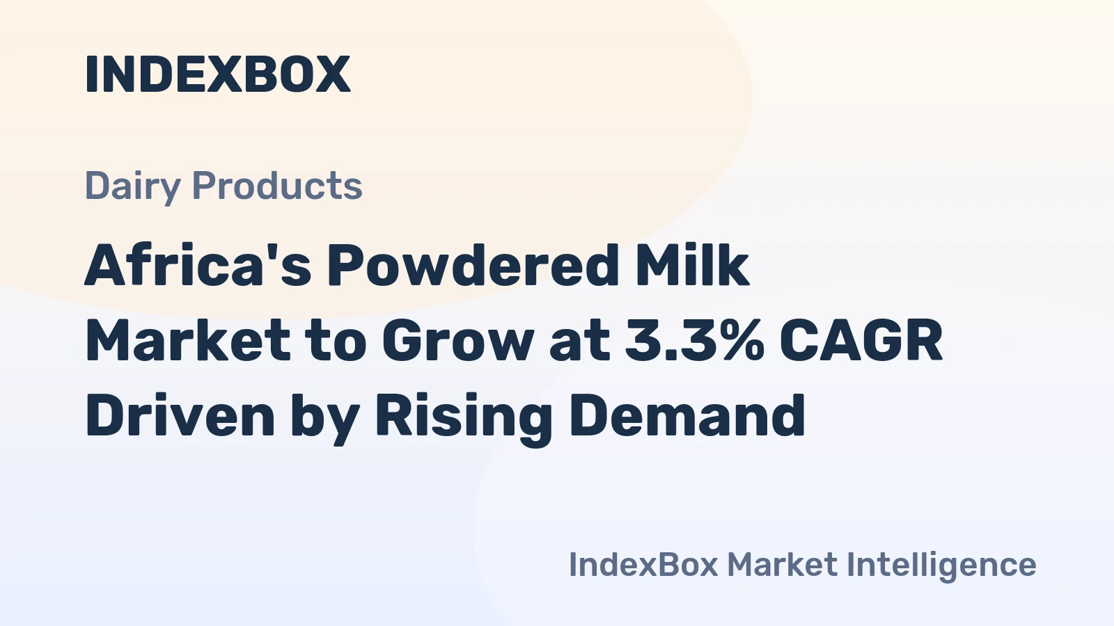 Africa's Powdered Milk Market to Grow at 3.3% CAGR Driven by Rising Demand