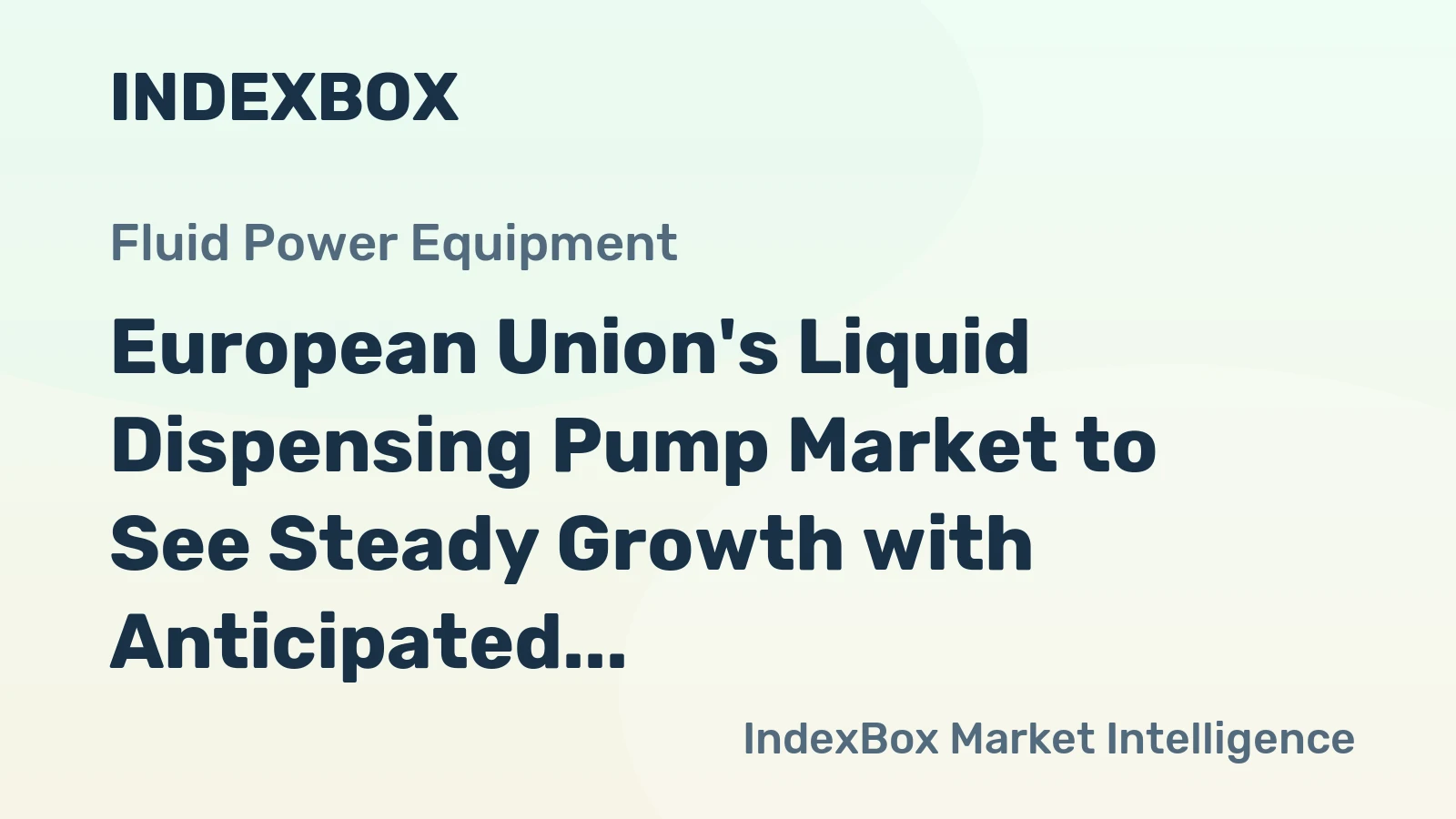 European Union's Liquid Dispensing Pump Market to See Steady Growth with Anticipated CAGR of +1.6% from 2024 to 2035
