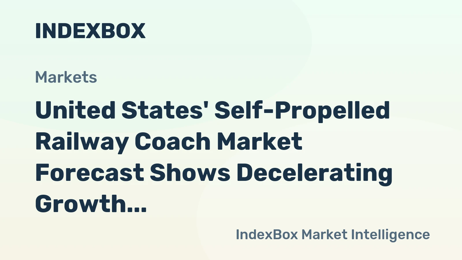 United States' Self-Propelled Railway Coach Market Forecast Shows Decelerating Growth With a 1.5% Volume CAGR