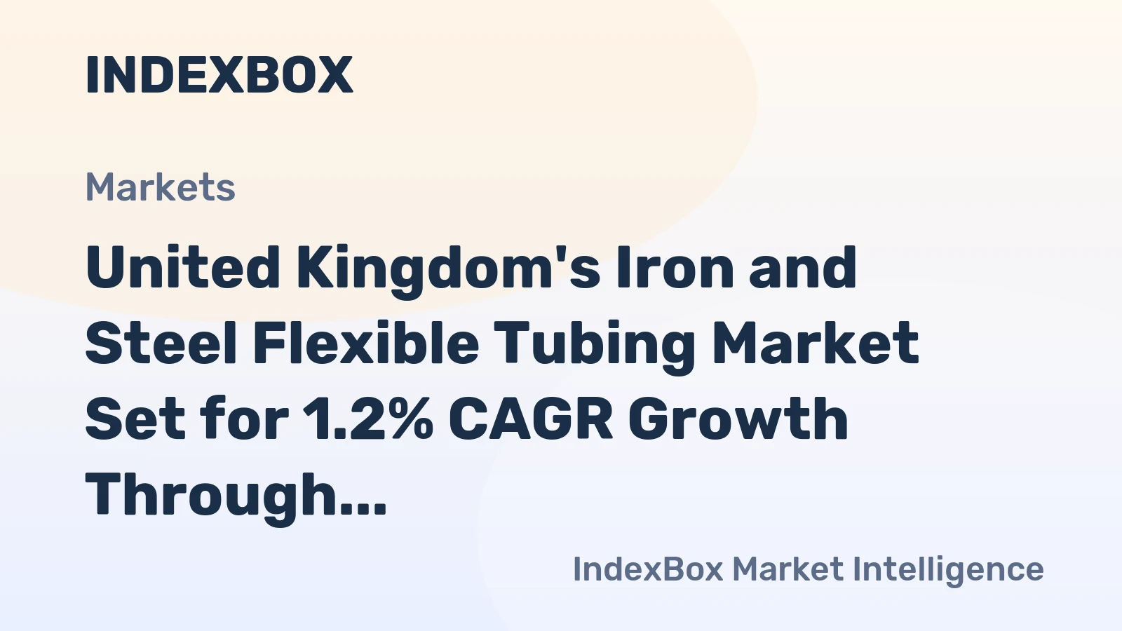 United Kingdom's Iron and Steel Flexible Tubing Market Set for 1.2% CAGR Growth Through 2035