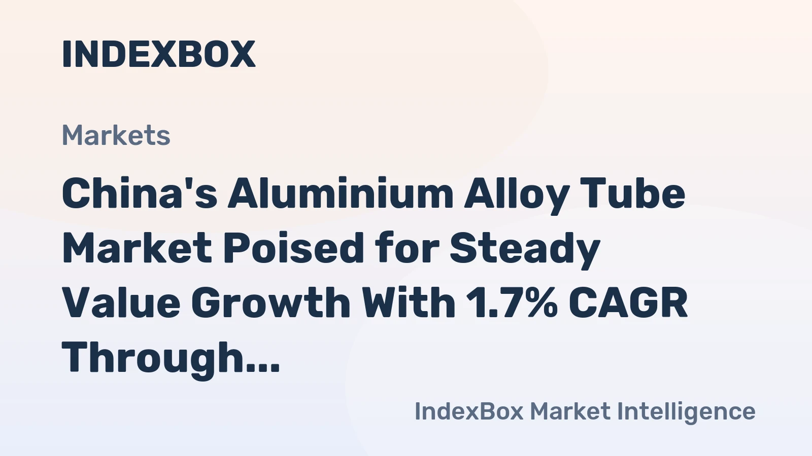 China's Aluminium Alloy Tube Market Poised for Steady Value Growth With 1.7% CAGR Through 2035