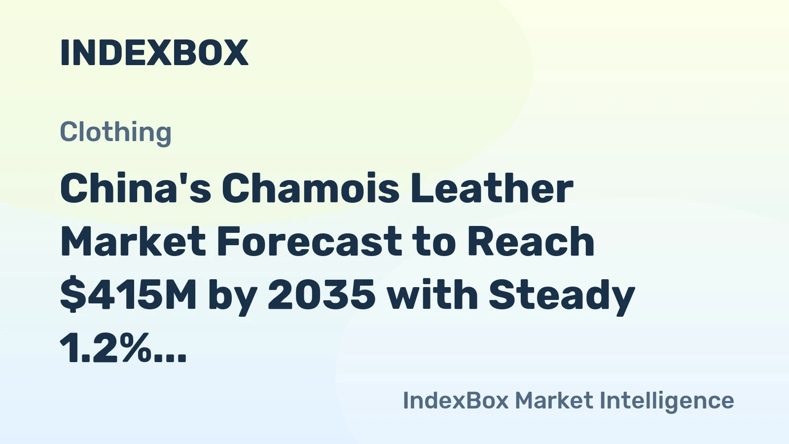 China's Chamois Leather Market Forecast to Reach $415M by 2035 with Steady 1.2% CAGR Growth