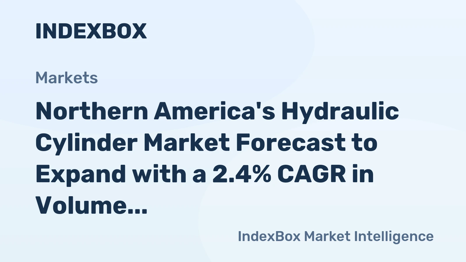 Northern America's Hydraulic Cylinder Market Forecast to Expand with a 2.4% CAGR in Volume
