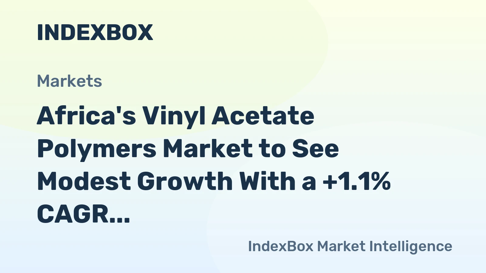 Africa's Vinyl Acetate Polymers Market to See Modest Growth With a +1.1% CAGR