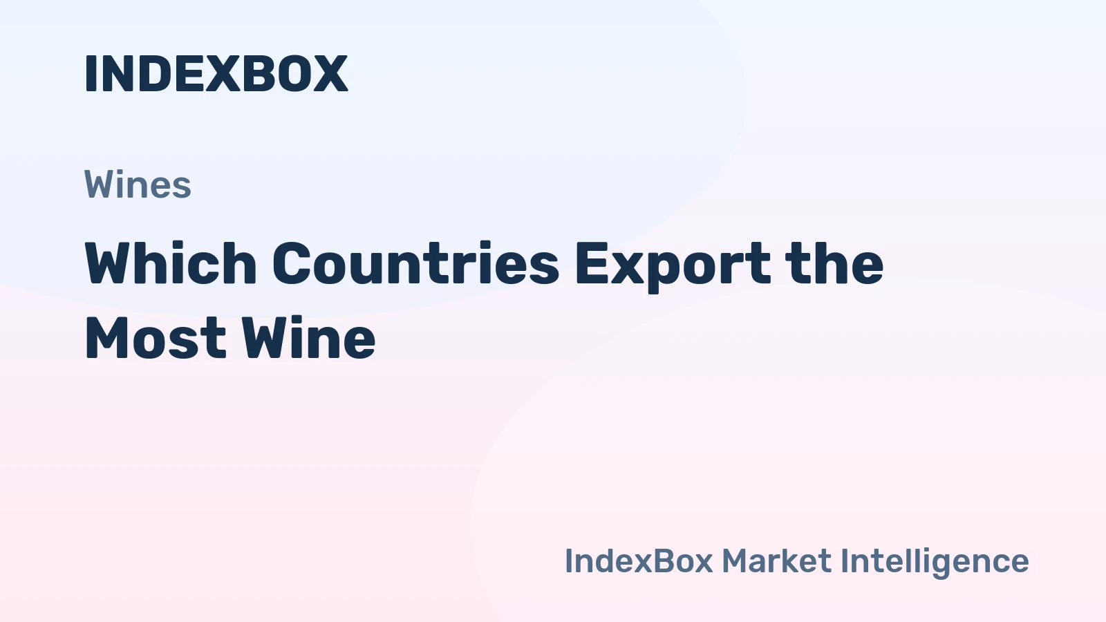 Which Countries Export the Most Wine?