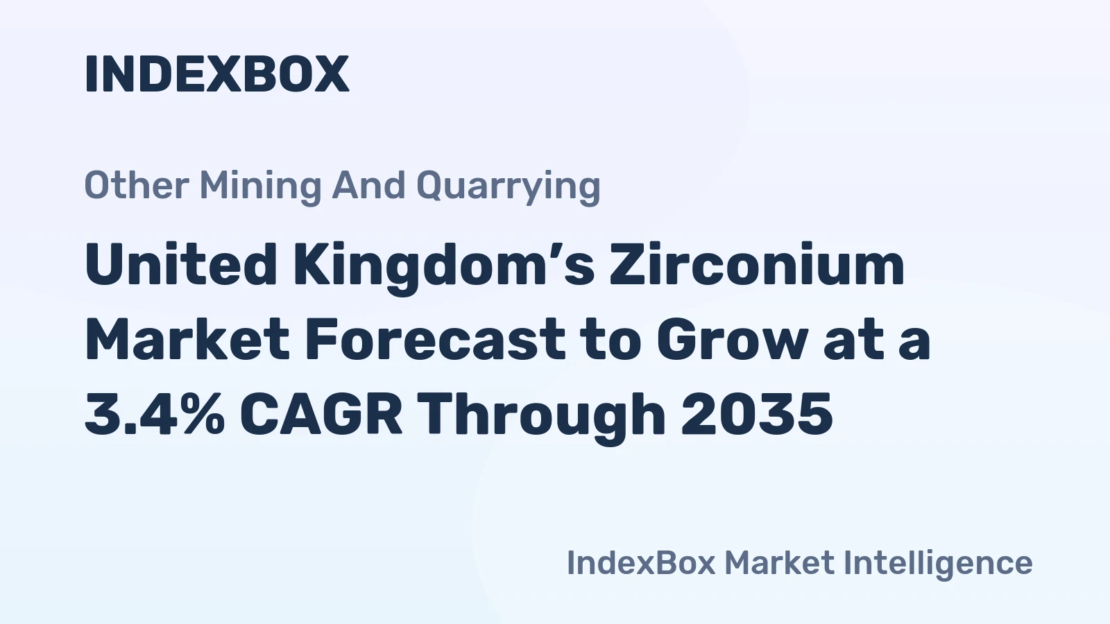 United Kingdom’s Zirconium Market Forecast to Grow at a 3.4% CAGR Through 2035