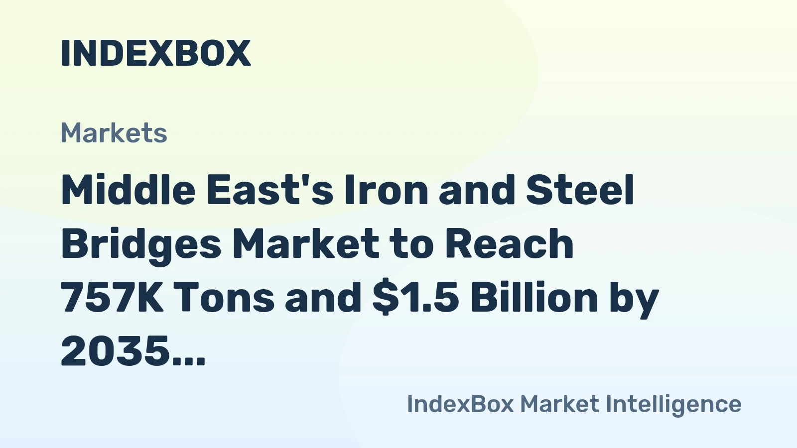 Middle East's Iron and Steel Bridges Market to Reach 757K Tons and $1.5 Billion by 2035
