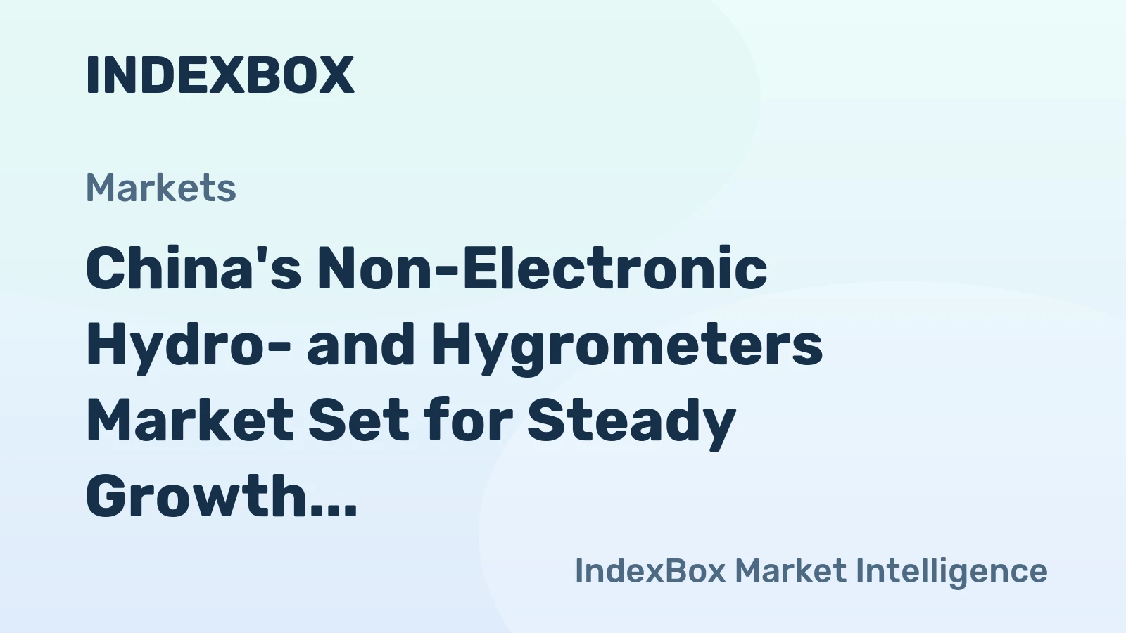 China's Non-Electronic Hydro- and Hygrometers Market Set for Steady Growth to 61 Million Units