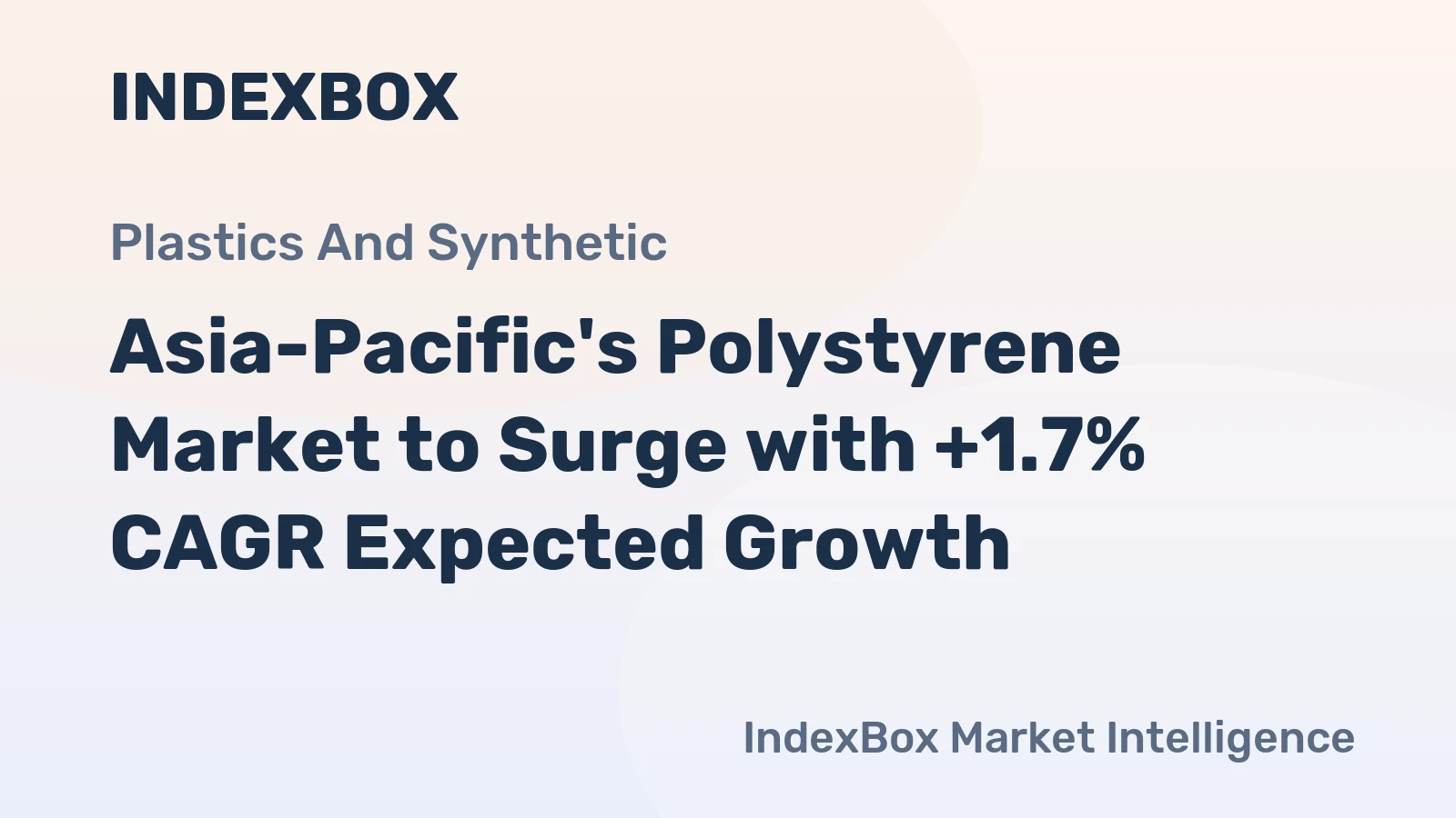 Asia-Pacific's Polystyrene Market to Surge with +1.7% CAGR Expected Growth