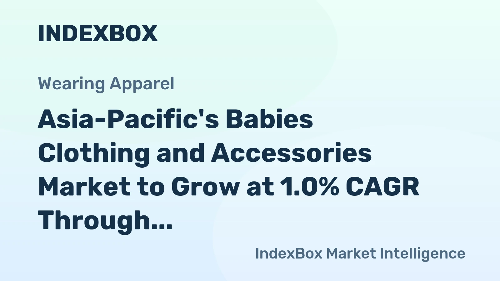 Asia-Pacific's Babies Clothing and Accessories Market to Grow at 1.0% CAGR Through 2035
