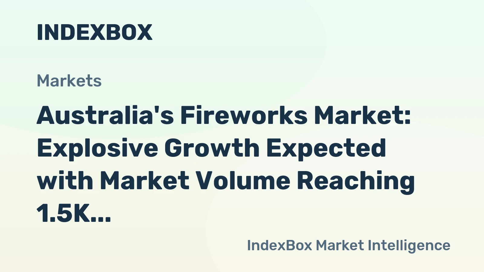 Australia's Fireworks Market: Explosive Growth Expected with Market Volume Reaching 1.5K Tons and Value Surging to $11M by 2035