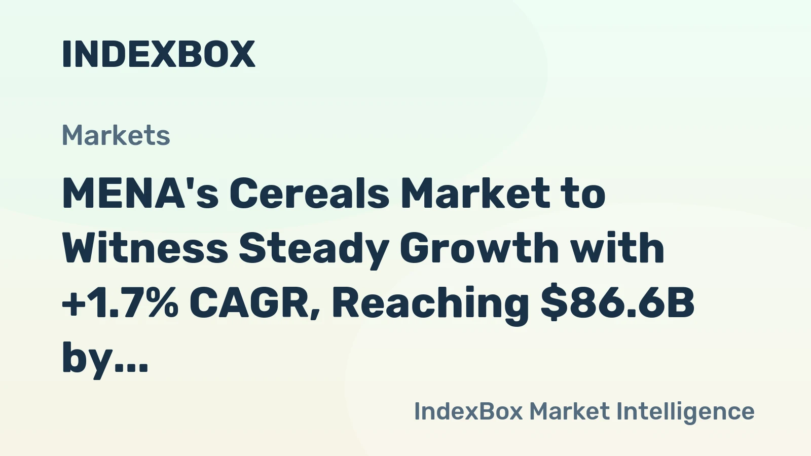 MENA's Cereals Market to Witness Steady Growth with +1.7% CAGR, Reaching $86.6B by 2035