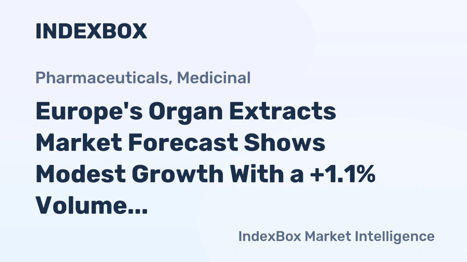 Europe's Organ Extracts Market Forecast Shows Modest Growth With a +1.1% Volume CAGR
