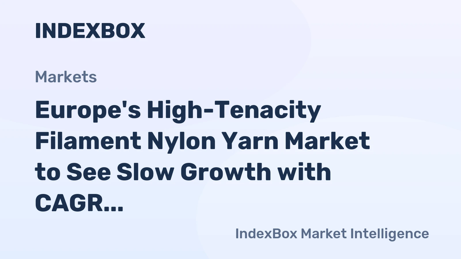 Europe's High-Tenacity Filament Nylon Yarn Market to See Slow Growth with CAGR of +0.9% from 2024-2035