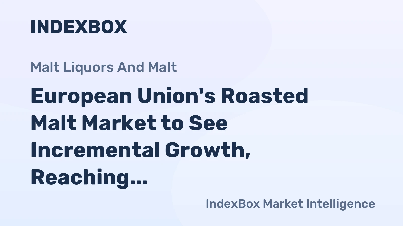 European Union's Roasted Malt Market to See Incremental Growth, Reaching 317K Tons and $355M by 2035
