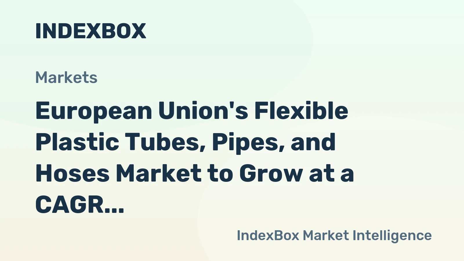 European Union's Flexible Plastic Tubes, Pipes, and Hoses Market to Grow at a CAGR of +1.0% from 2024-2035, Reaching 167K Tons
