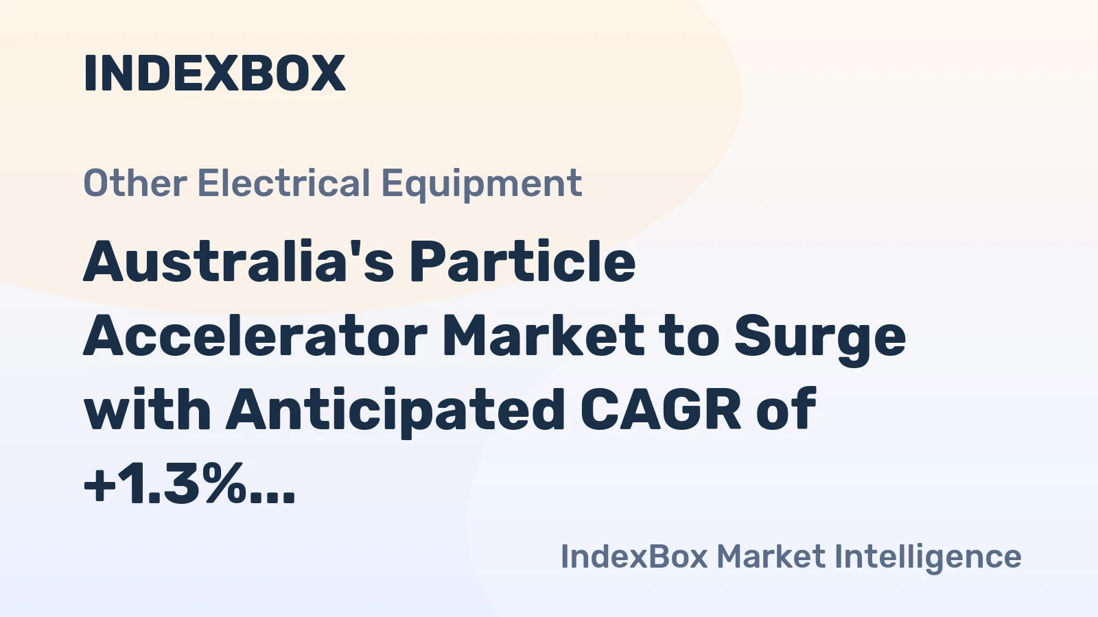Australia's Particle Accelerator Market to Surge with Anticipated CAGR of +1.3% in Volume and +2.8% in Value by 2035