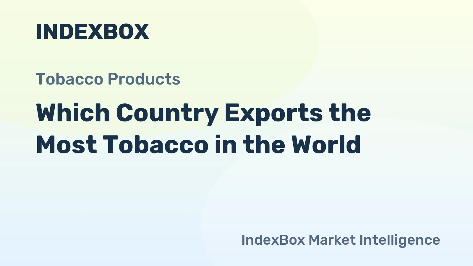 Which Country Exports the Most Tobacco in the World?