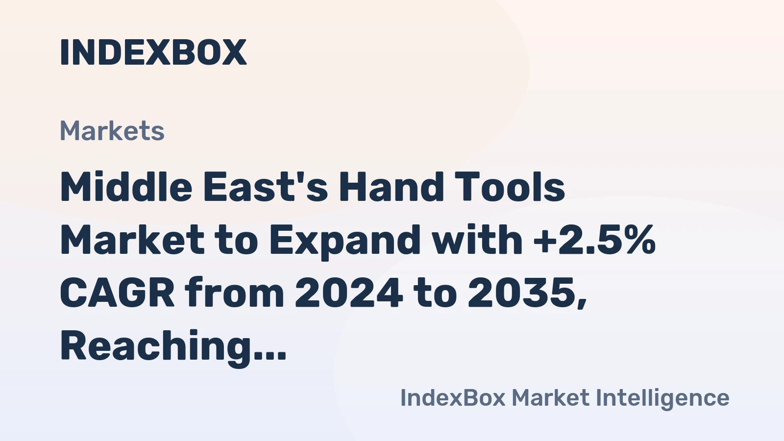 Middle East's Hand Tools Market to Expand with +2.5% CAGR from 2024 to 2035, Reaching 231K tons