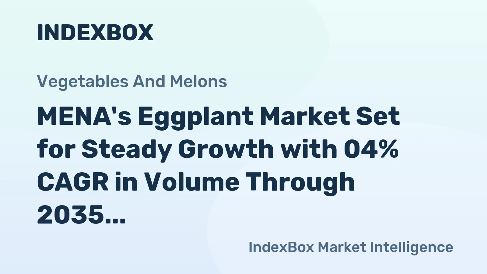 MENA's Eggplant Market Set for Steady Growth with 04% CAGR in Volume Through 2035