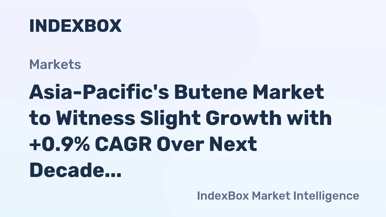 Asia-Pacific's Butene Market to Witness Slight Growth with +0.9% CAGR Over Next Decade
