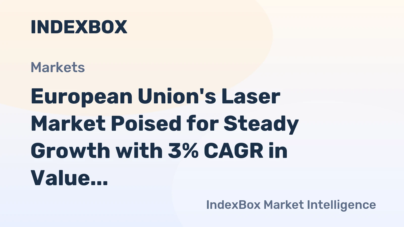 European Union's Laser Market Poised for Steady Growth with 3% CAGR in Value