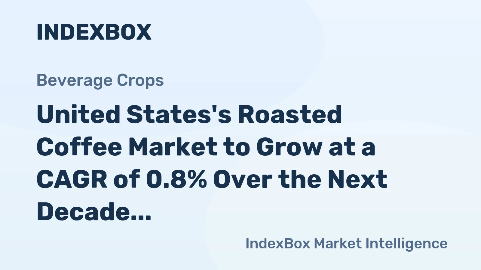 United States's Roasted Coffee Market to Grow at a CAGR of 0.8% Over the Next Decade