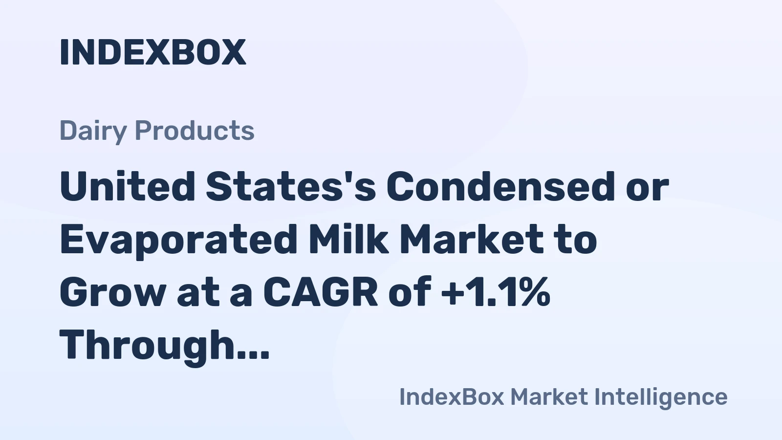 United States's Condensed or Evaporated Milk Market to Grow at a CAGR of +1.1% Through 2035
