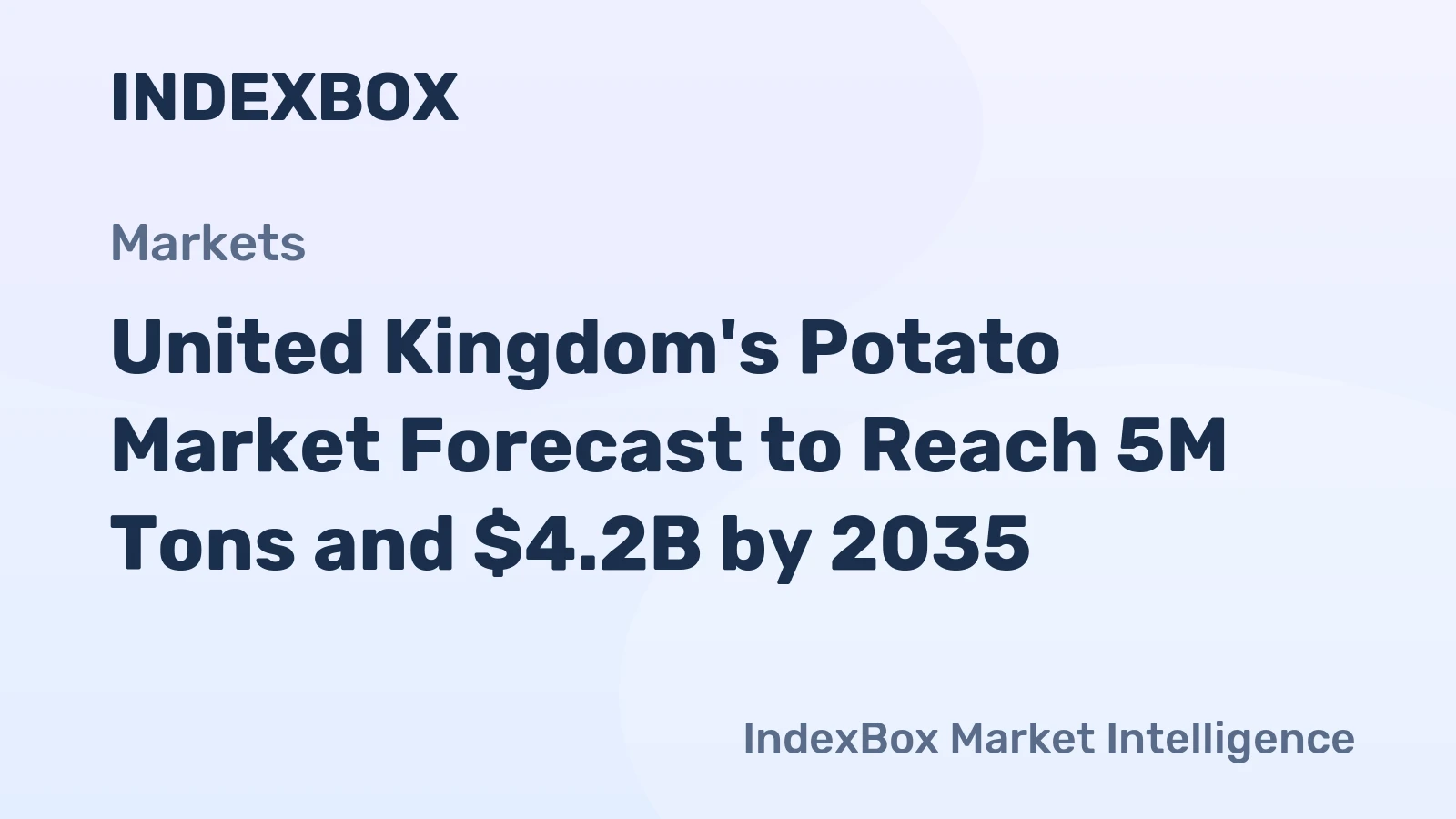 United Kingdom's Potato Market Forecast to Reach 5M Tons and $4.2B by 2035