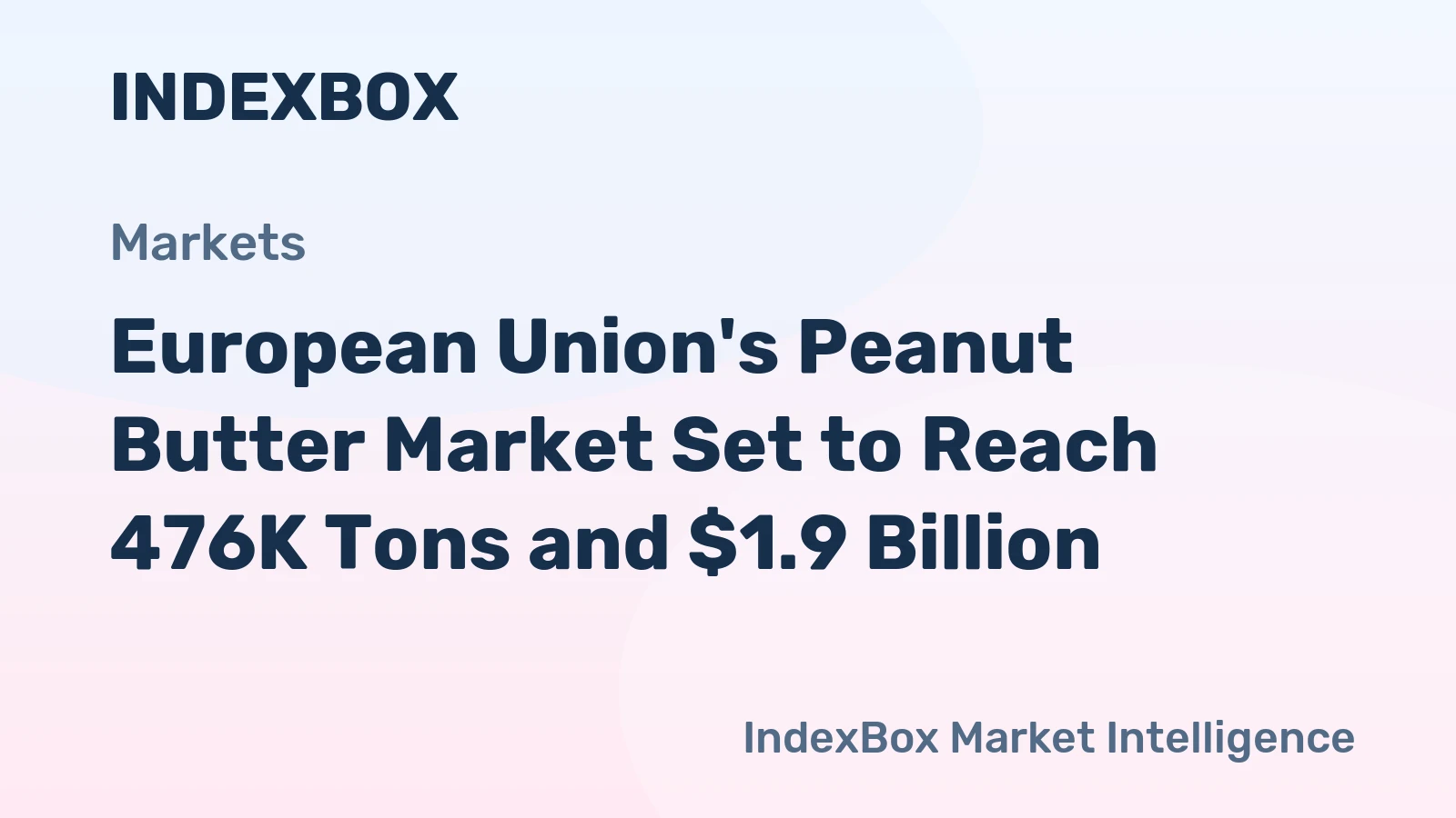 European Union's Peanut Butter Market Set to Reach 476K Tons and $1.9 Billion