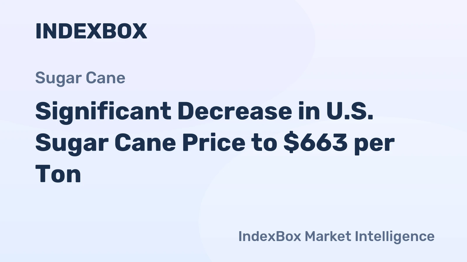 Significant Decrease in U.S. Sugar Cane Price to $663 per Ton