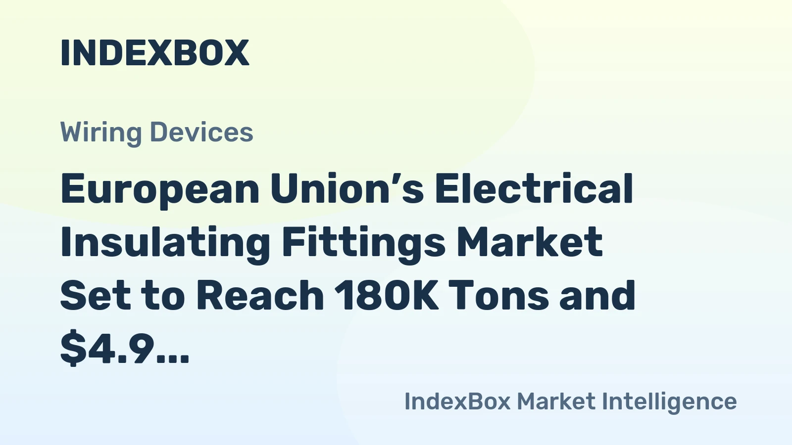 European Union’s Electrical Insulating Fittings Market Set to Reach 180K Tons and $4.9 Billion