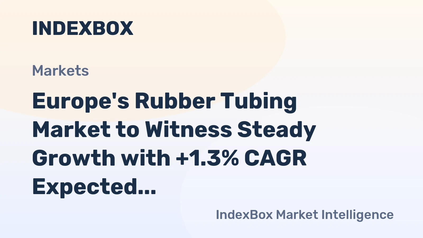 Europe's Rubber Tubing Market to Witness Steady Growth with +1.3% CAGR Expected from 2024 to 2035