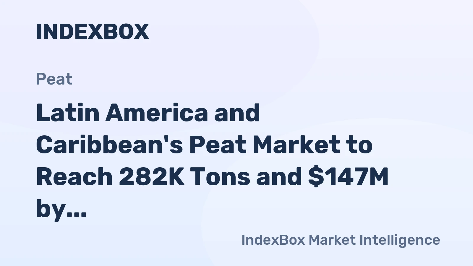 Latin America and Caribbean's Peat Market to Reach 282K Tons and $147M by 2035, Driven by Increasing Demand