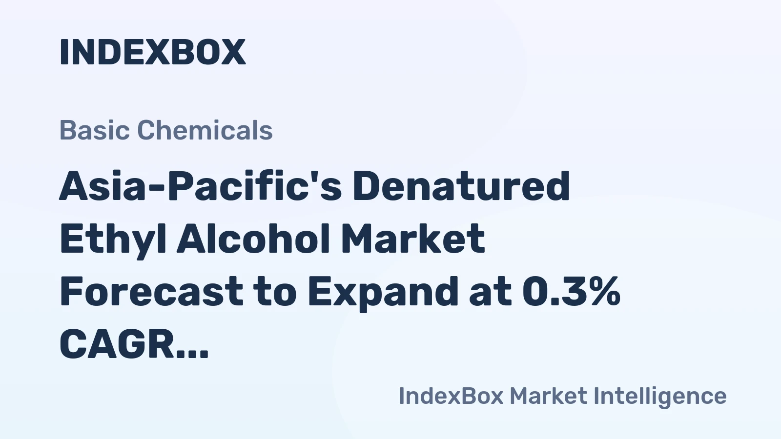 Asia-Pacific's Denatured Ethyl Alcohol Market Forecast to Expand at 0.3% CAGR Through 2035