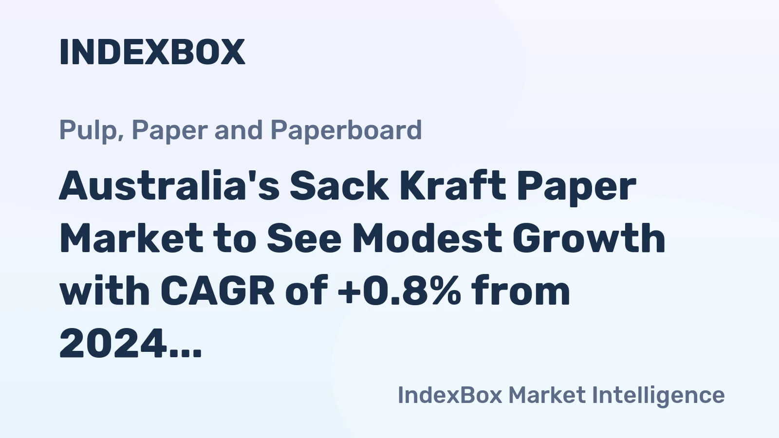 Australia's Sack Kraft Paper Market to See Modest Growth with CAGR of +0.8% from 2024 to 2035