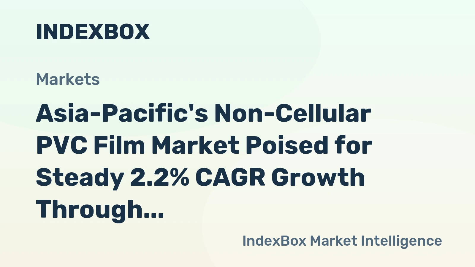 Asia-Pacific's Non-Cellular PVC Film Market Poised for Steady 2.2% CAGR Growth Through 2035