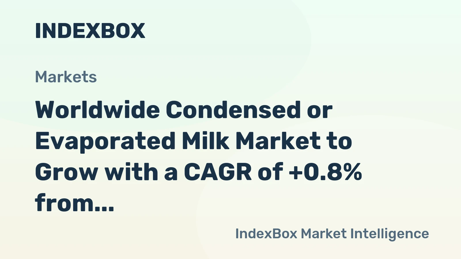 Worldwide Condensed or Evaporated Milk Market to Grow with a CAGR of +0.8% from 2024 to 2035