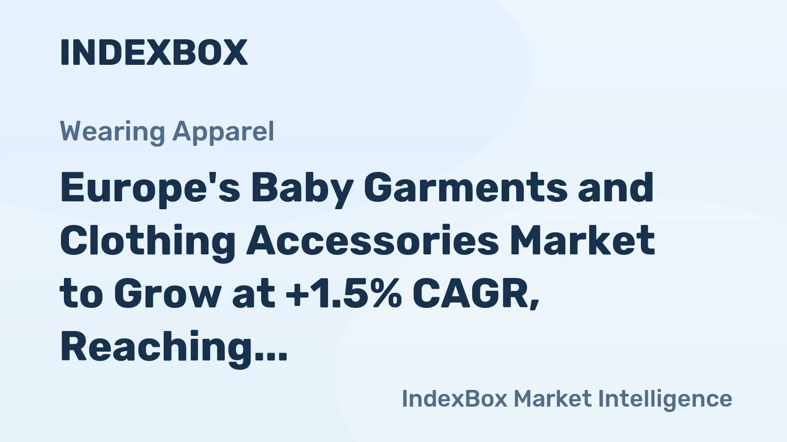 Europe's Baby Garments and Clothing Accessories Market to Grow at +1.5% CAGR, Reaching $14B by 2035